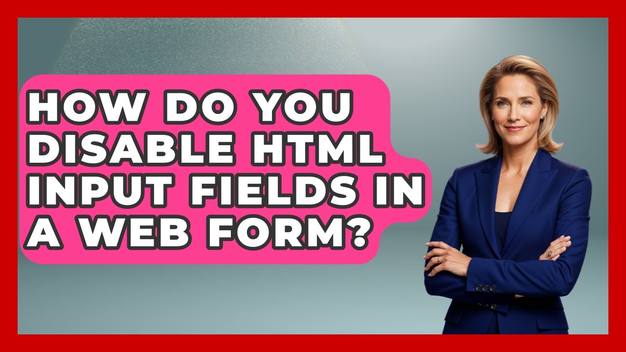 How Do You Disable HTML Input Fields in a Web Form? | Simple HTML Studio News