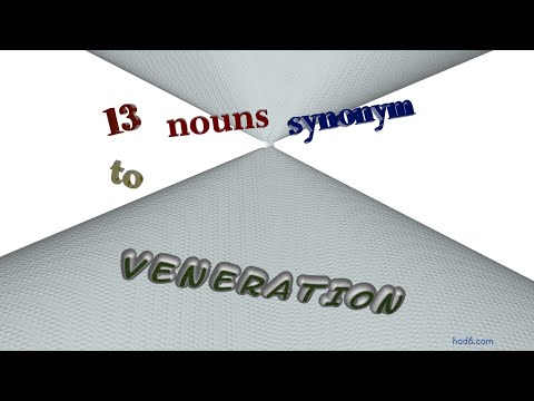 veneration - 13 nouns synonym to veneration (sentence examples)