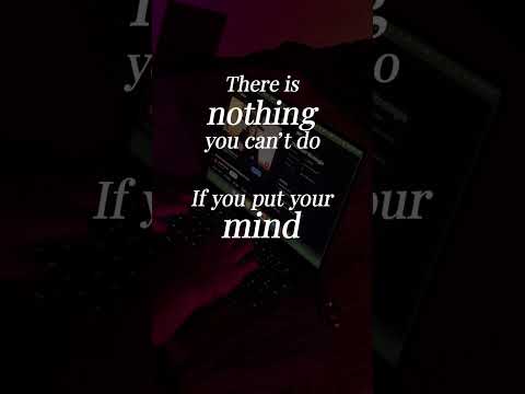 Just once, gently: you can do anything if you truly focus your mind ✨