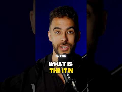 What is the ITIN (Individual Taxpayer Identification Number)
