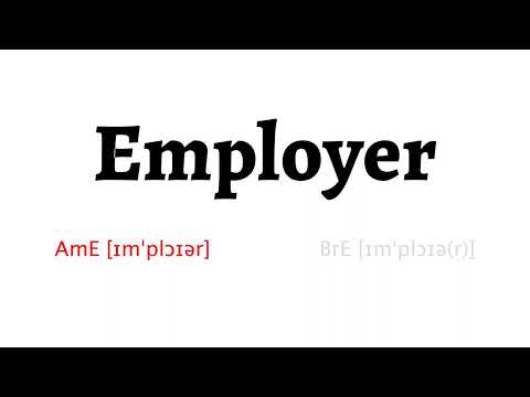 How to Pronounce employer in American English and British English