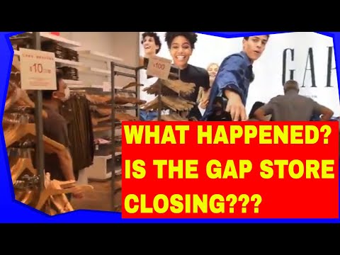 WHAT IS GOING ON IN GAP STORE | WHAT HAPPENED? IS THE GAP STORE CLOSING?
