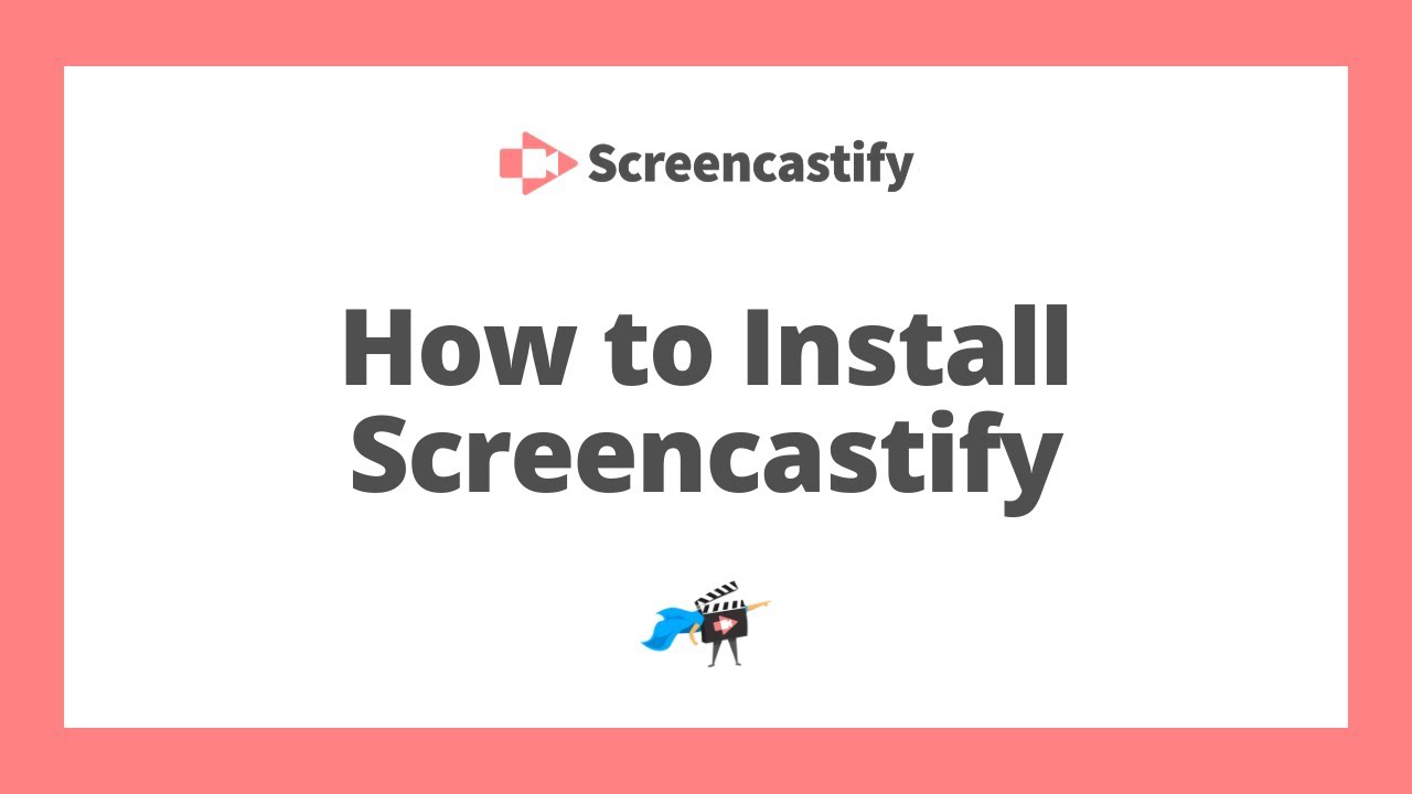 Installing Screencastify