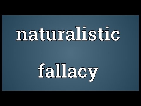 Naturalistic fallacy Meaning