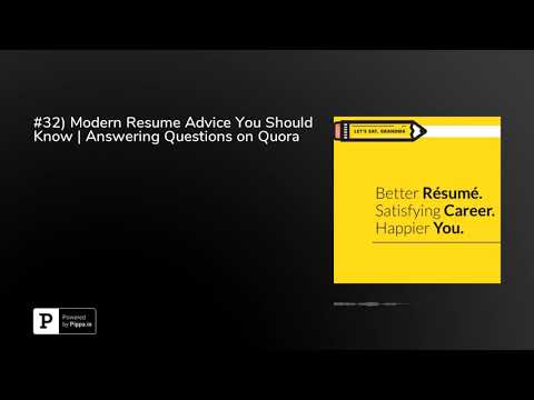 #32) Modern Resume Advice You Should Know | Answering Questions on Quora