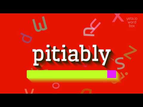 How to say "pitiably"! (High Quality Voices)