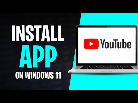 How to Install YouTube App in Laptop Windows 11 (2025)