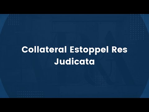 Collateral Estoppel Res Judicata