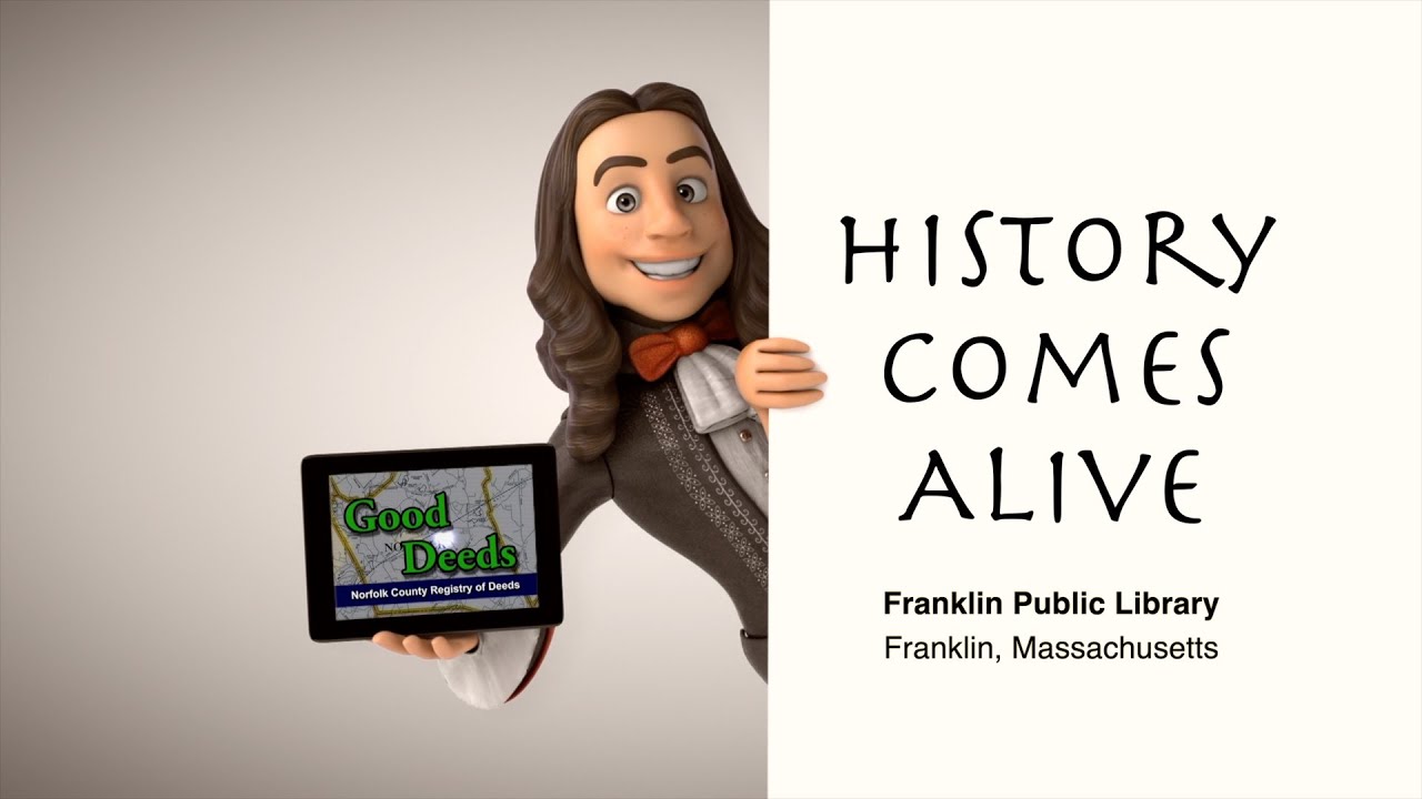 Good Deeds: History Comes Alive, Franklin Public Library