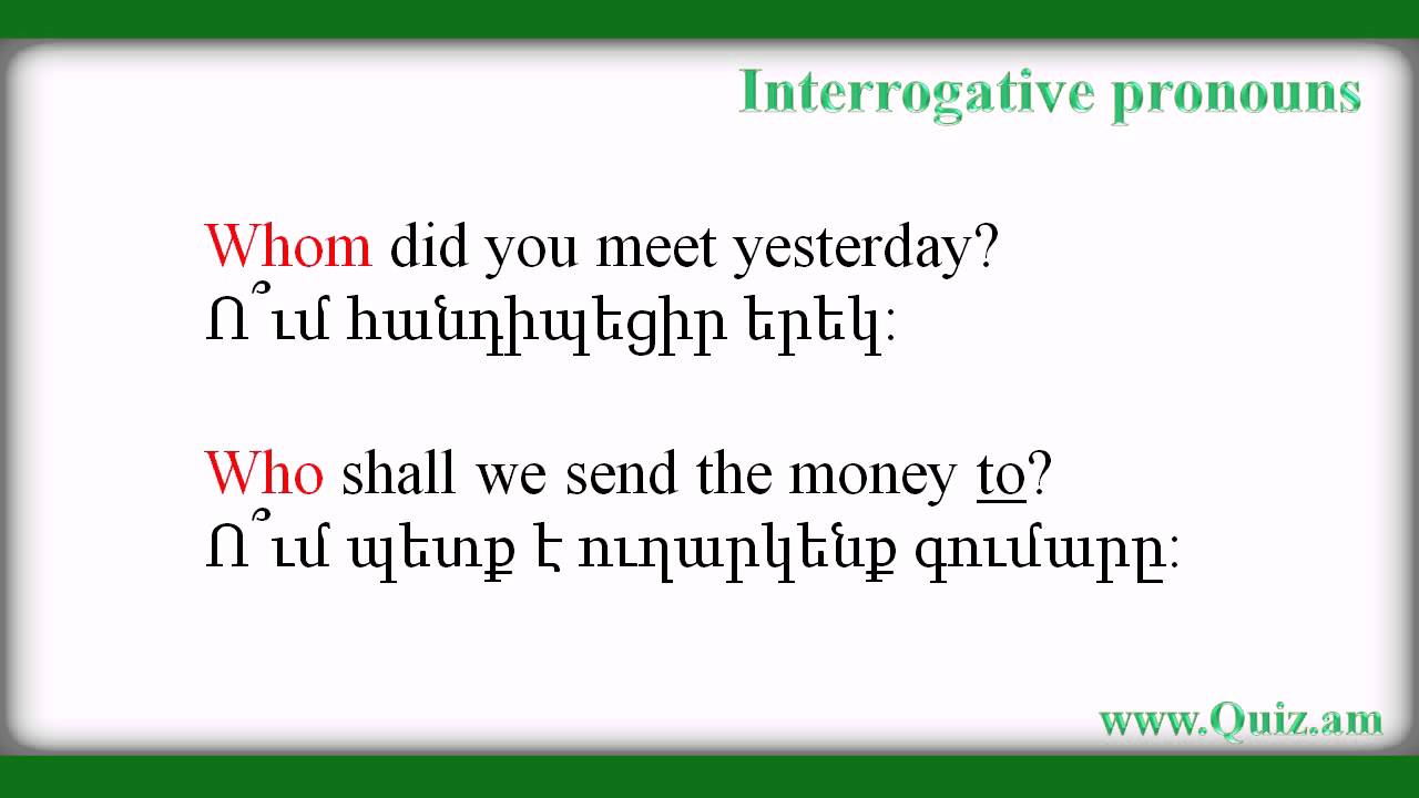 Interrogative pronouns --------------
