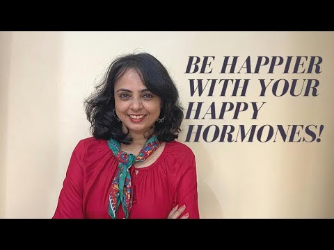 BE HAPPIER WITH YOUR HAPPY HORMONES