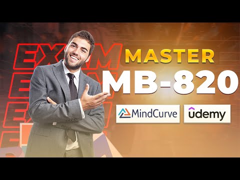 Unlock MB-820 Exam Secrets! Fast-Track Your Dynamics 365 Finance & Ops Success with MindCurve