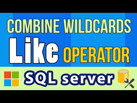 Combine Wildcard Characters | LIKE Operator | Pattern Matching | SQL Server | Microsoft SSMS