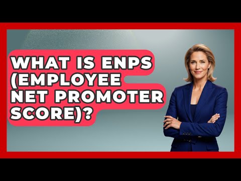 What Is ENPS (Employee Net Promoter Score)? - Customer Support Coach