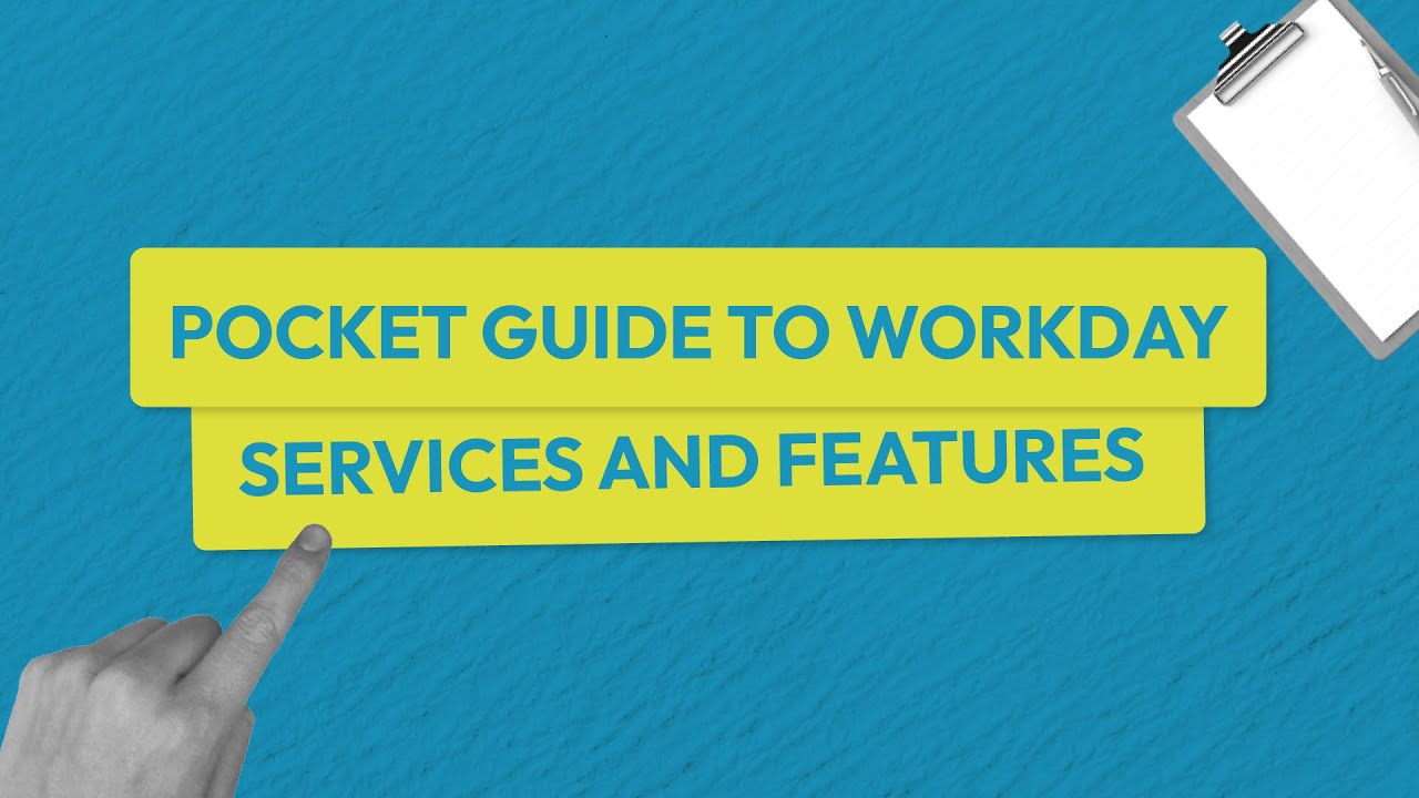 Essential Pocket Guide to Workday Services and Features