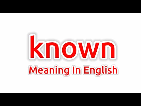 Known Meaning | Known Meaning In English | Meaning Of Known | What Is The Meaning Of Known