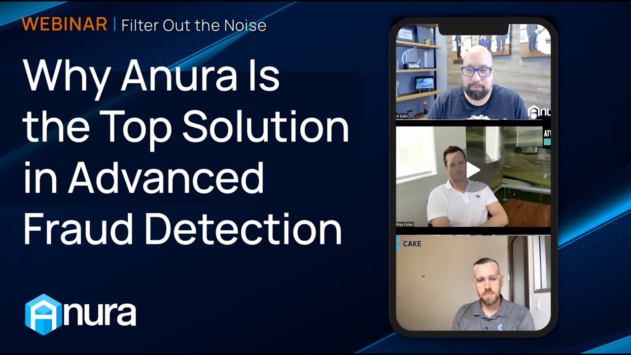 Why Anura Is the Top Solution in Advanced Fraud Detection