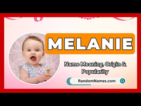 Melanie - Baby Girl Name Meaning, Origin & Popularity - RandomNames.com