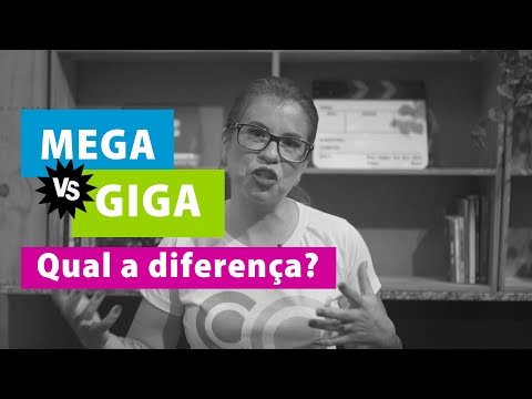 Qual é a diferença entre Mega e Giga?