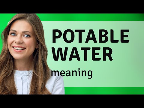 Understanding "Potable Water": An Essential English Phrase