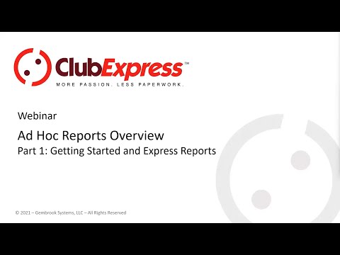 ClubExpress Webinar Series: Ad Hoc Reporting Part 1
