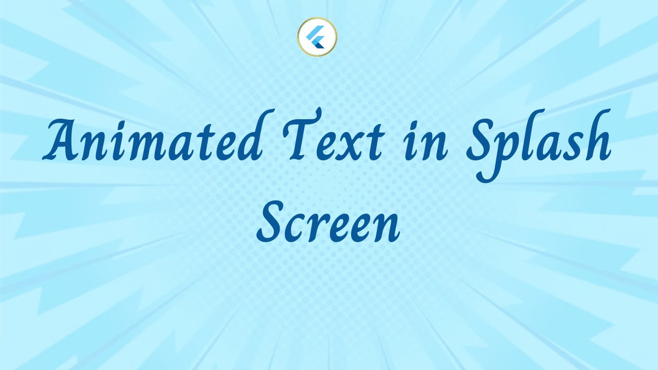 How to Create Animated Text in Splash Screen Using Flutter | Step-by-Step Tutorial