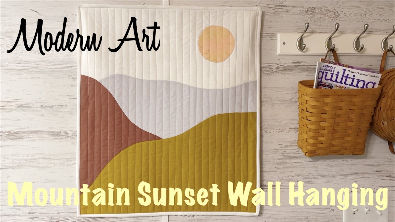 Mountain Sunset Wall Hanging | Modern Art Quilt | Easy Quilt Project