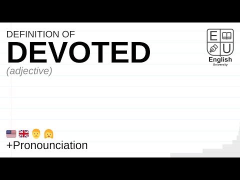 DEVOTED meaning, definition & pronunciation | What is DEVOTED? | How to say DEVOTED