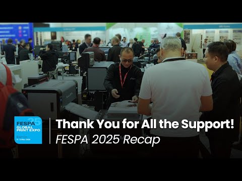 FESPA 2025 Recap | Thank You for All the Support!