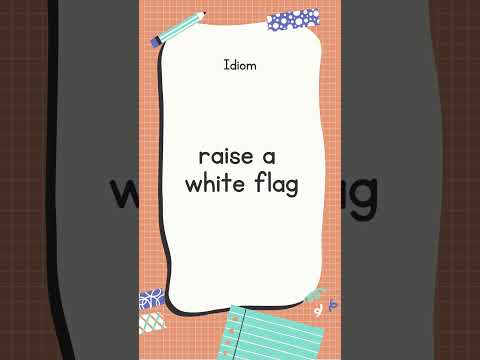 English Idiom and Meanings | raise a white flag with sound 📖 #shorts #youtubeshorts