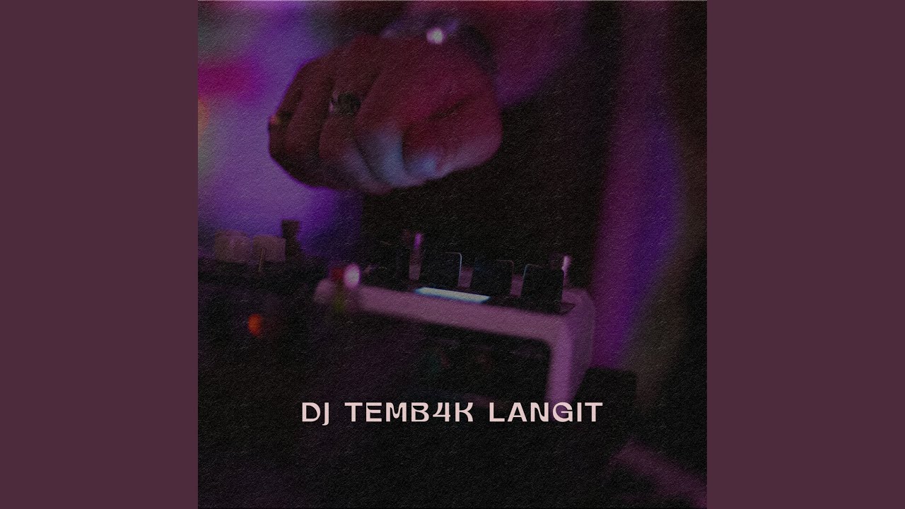 Dj Tembak Langit Baby Dont go