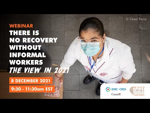 There is No Recovery Without Informal Workers: The View from 2021