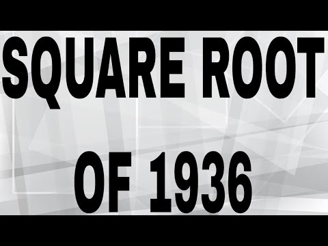 SQUARE ROOT OF 1936