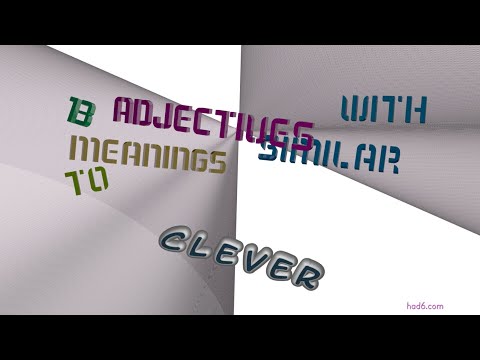 clever - 15 adjectives which are synonyms to clever (sentence examples)