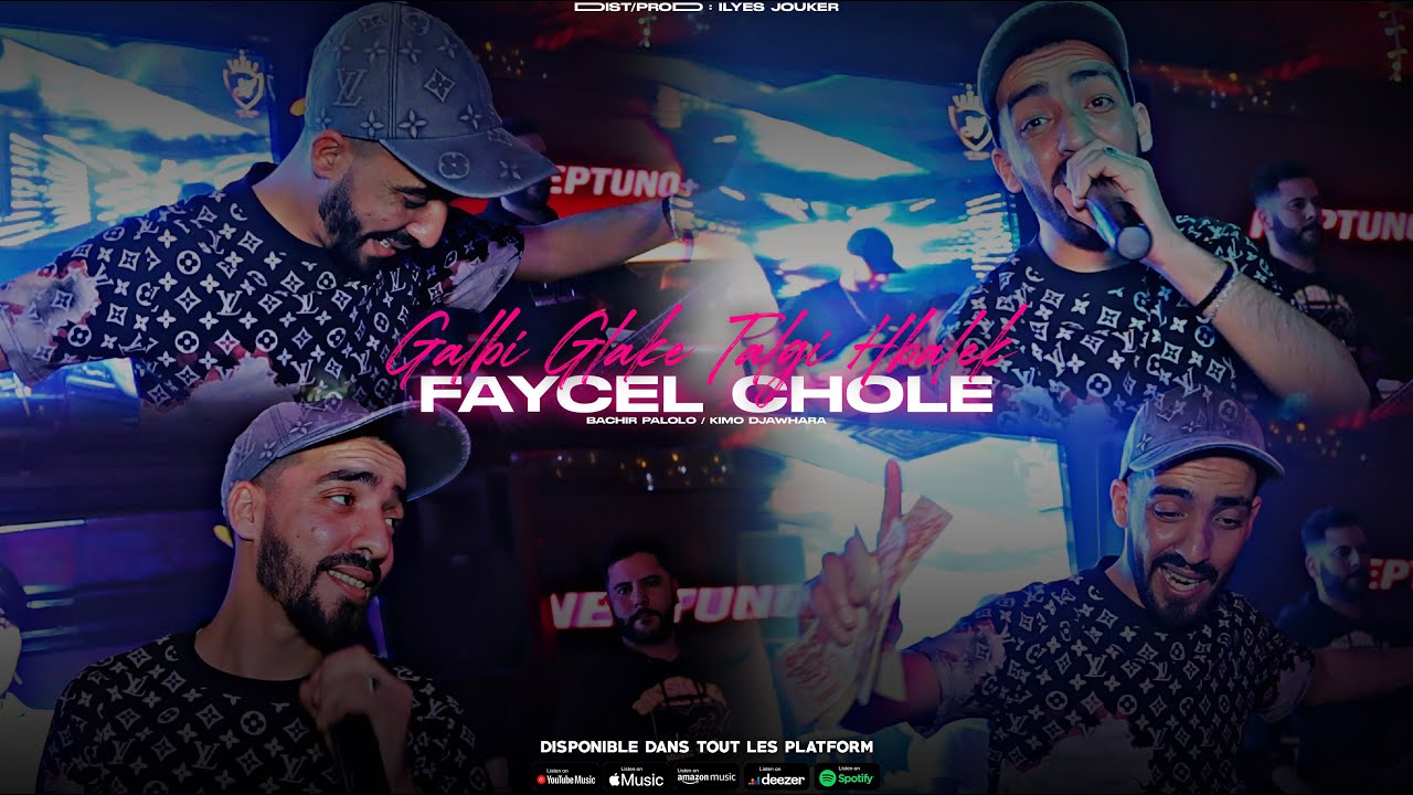GALBI GALEK TALGI HBALEK by Cheb Faycel Chole from Algeria | Popnable