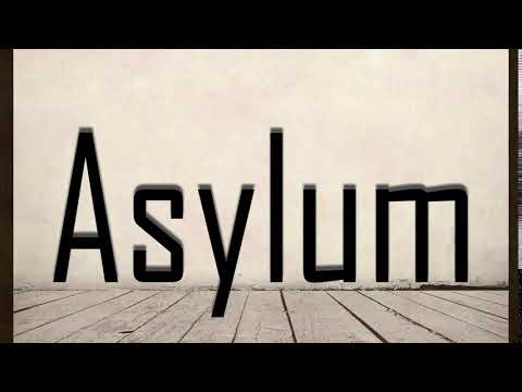 How to Pronounce Asylum