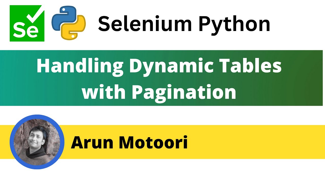 Handing Dynamic Tables with Pagination in Selenium Python (Selenium Python)