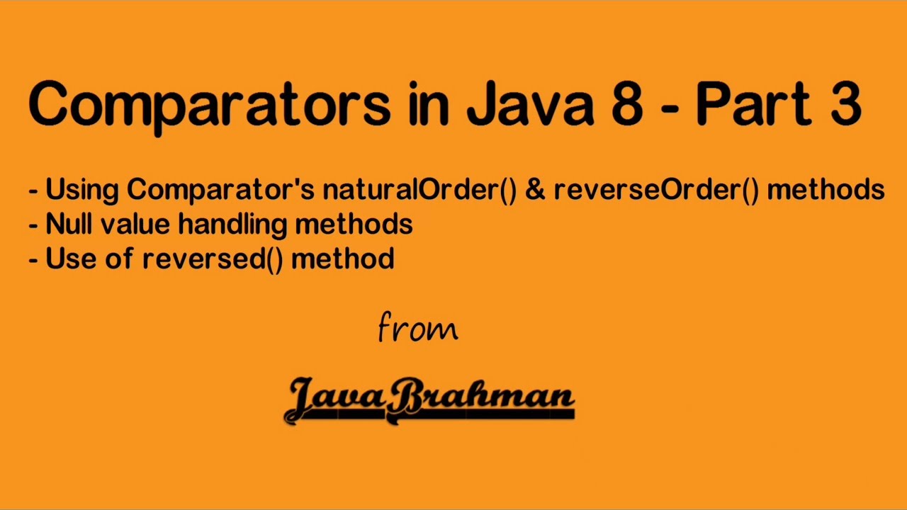 Java 8 Comparator Tutorial - Part 3