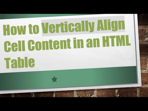How to Vertically Align Cell Content in an HTML Table