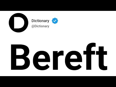 Bereft Meaning In English