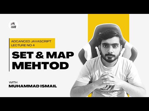 How to Use Set & Map Methods | Adv Js 04 | WebDev 2.0 #27