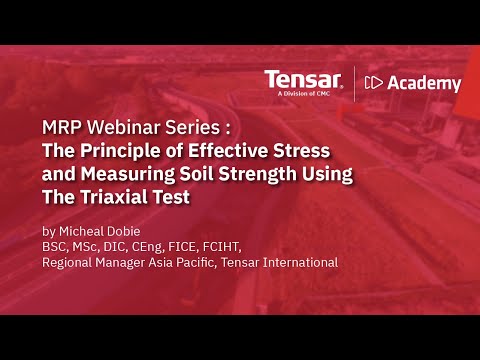 Tensar Academy : The Principle of Effective Stress & Measuring Soil Strength Using the Triaxial Test