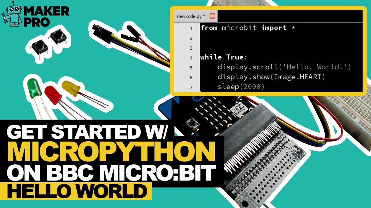 How to Get Started with MicroPython on the BBC micro:bit - Hello World