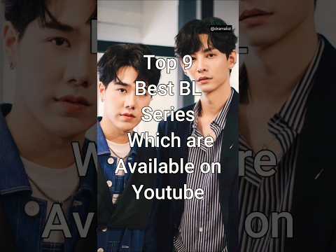 Top 9 Best BL Series Available on YouTube #viralshorts #blseries #dramalist