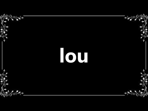 Lou - Definition and How To Pronounce
