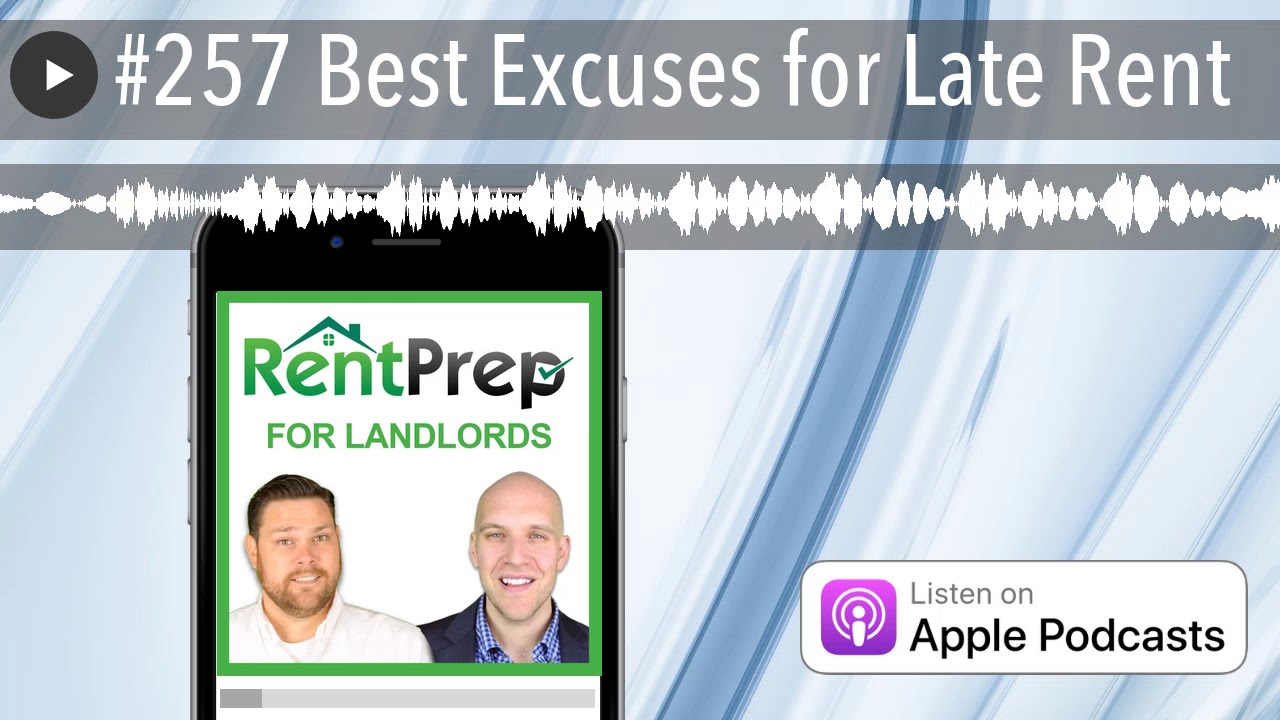#257 Best Excuses for Late Rent