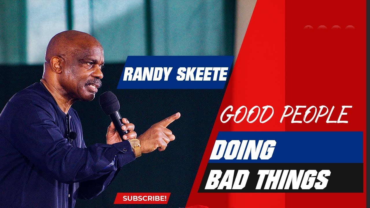 Good People Doing Bad Things | Randy Skeete