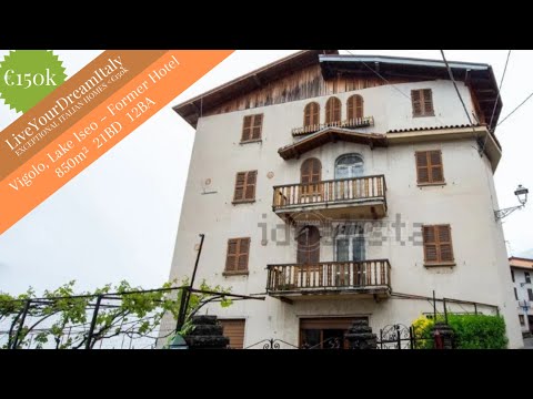 €150k: FORMER HOTEL 21-Bds on Lake Iseo Italy Rental Investment 2026 Winter Olympics or Holiday Home