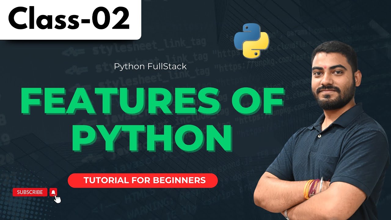 Python FullStack Class 02 | Features Of Python | Tutorial for Beginners
