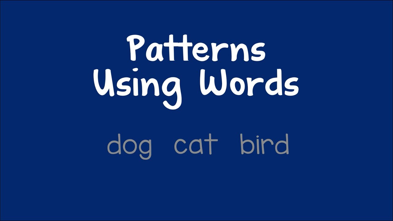 Patterns Using Words
